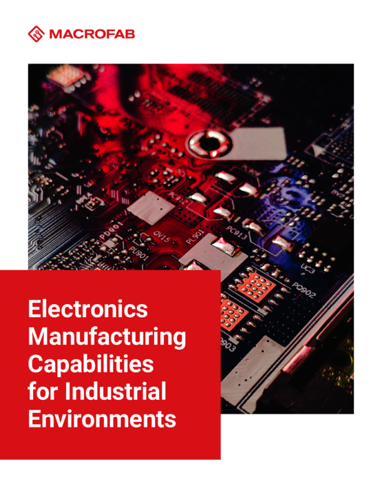 Electronics Mfg Capabilities for Industrial Environments | MacroFab