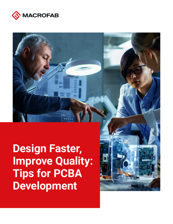 Design Faster, Improve Quality: Tips for PCBA Development | MacroFab
