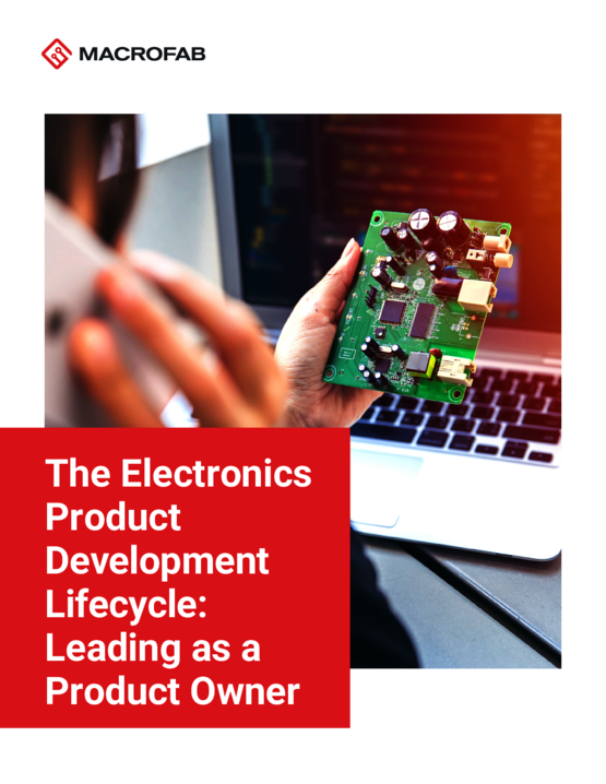 The Electronics Product Development Lifecycle | MacroFab