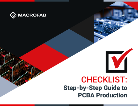 Checklist: Step-by-Step Guide to PCBA Production | MacroFab